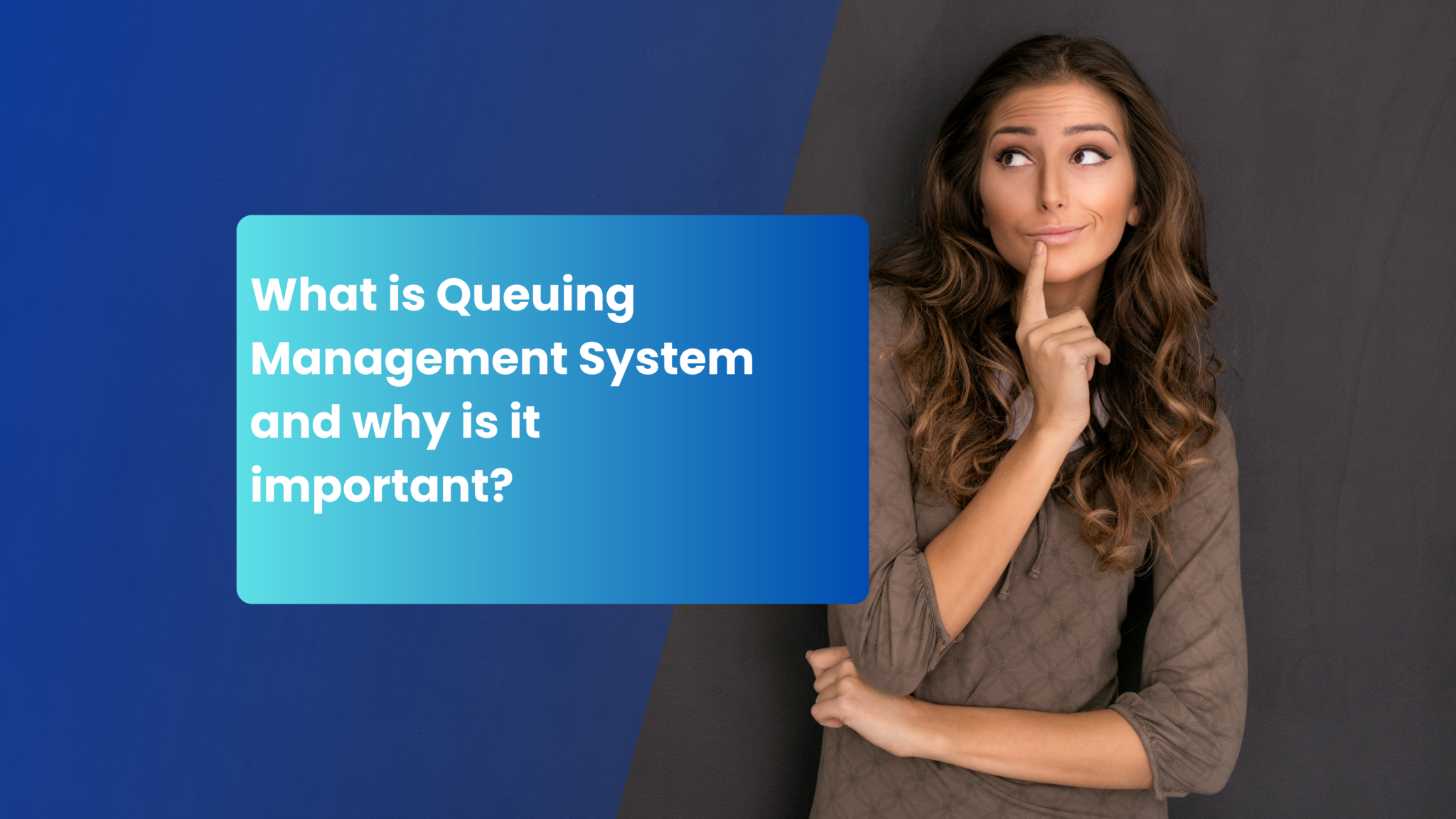 What is Queuing Management System and why is it important?